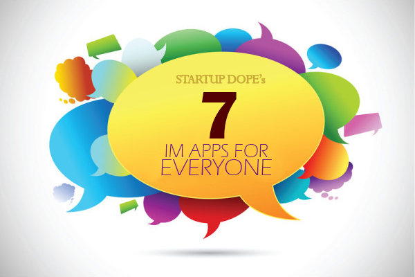 7 Instant Messaging Apps Everyone Should Have – Startup Dope